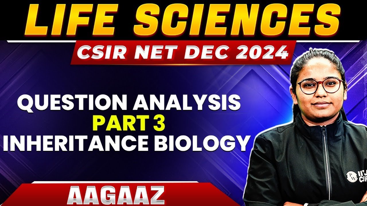 Question Analysis - Inheritance Biology Part - 3 | CSIR NET Life ...