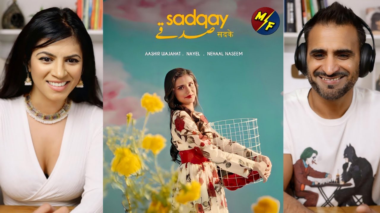 SADQAY - AASHIR WAJAHAT x NAYEL x NEHAAL NASEEM (MUSIC VIDEO) - KE ...
