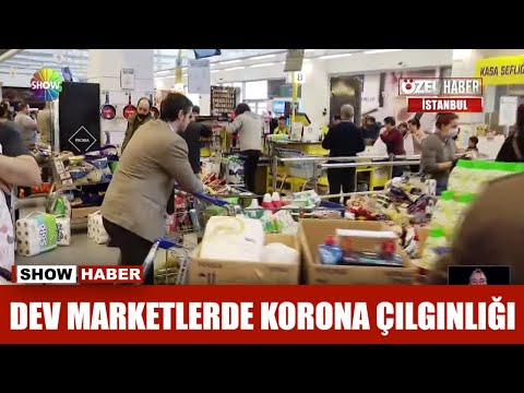 Dev marketlerde korona çılgınlığı