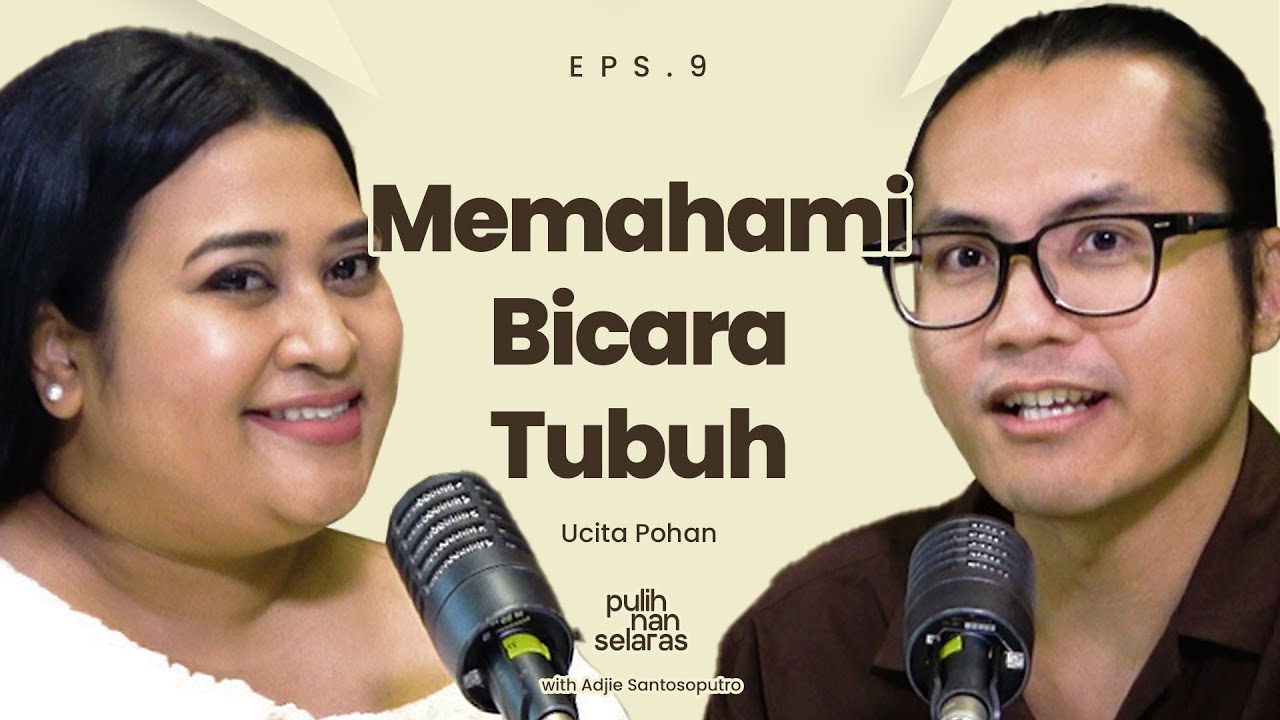 MEMAHAMI BICARA TUBUH - UCITA POHAN | #PulihNanSelaras - YouTube