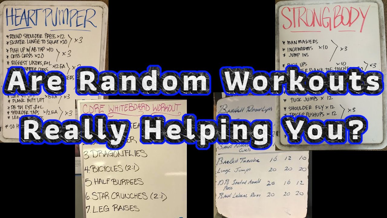 Are Random Workouts Really Helping You? If you want results you need a ...