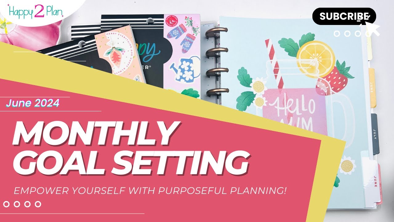 Monthly Goal Setting (Jun 2024) - Purposeful planning! - YouTube