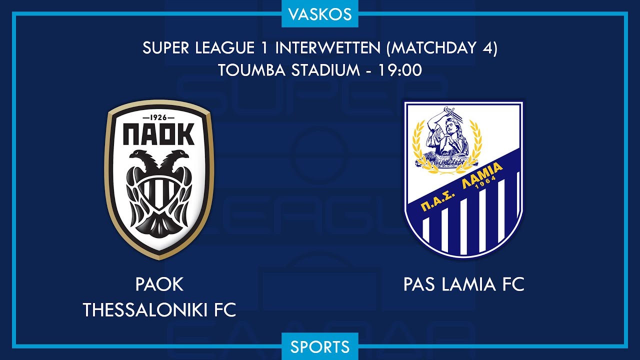 🔴 LIVE | ΠΑΟΚ - ΛΑΜΙΑ | ΕΛΛΗΝΙΚΗ SUPERLEΑGUE | PAOK - LAMIA | 12/9/2022 ...