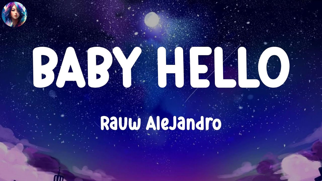 Rauw Alejandro - BABY HELLO (LETRA/LYRICS) | Fun Latina - YouTube