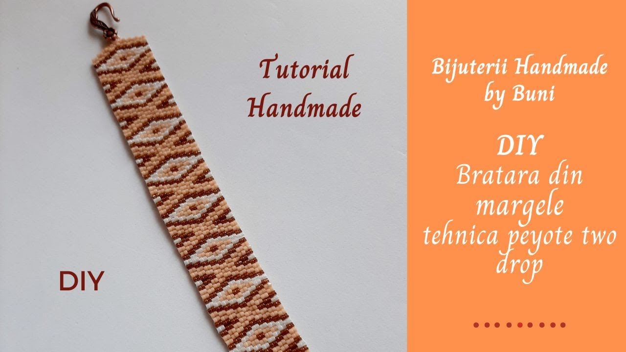 Tutorial Bratara din Margele lucrata cu tehnica peyote two drop ...