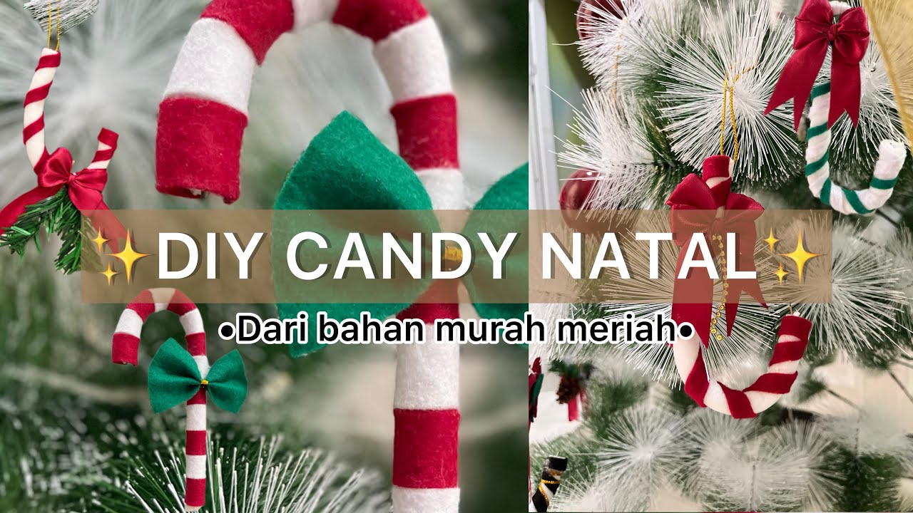 Membuat dekorasi natal | gantungan candy natal dari bahan murah meriah ...