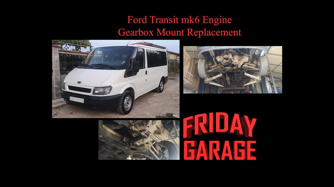 Ford Transit mk6 Engine Gearbox mount replacement - YouTube