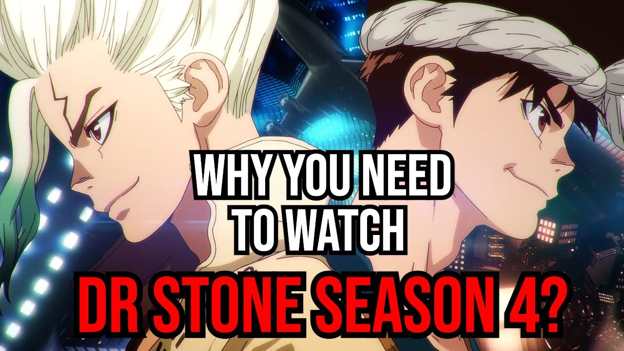 Why You Need To Watch Dr. Stone Season 4? - YouTube