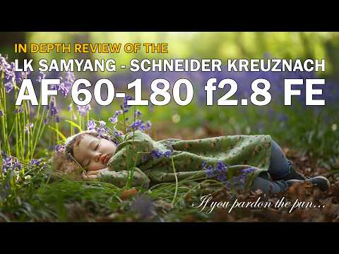 In depth review of the Samyang 60-180 f2.8 for Sony FE