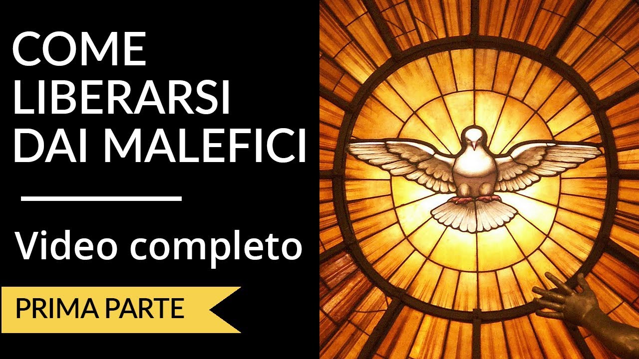 Come liberarsi dai malefici - video completo - 1° parte - YouTube