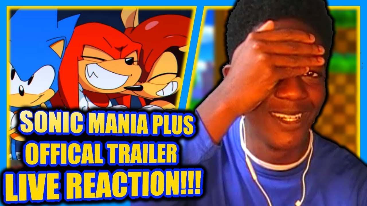 Sonic Mania Plus - OFFICIAL TRAILER LIVE REACTION!!! - YouTube