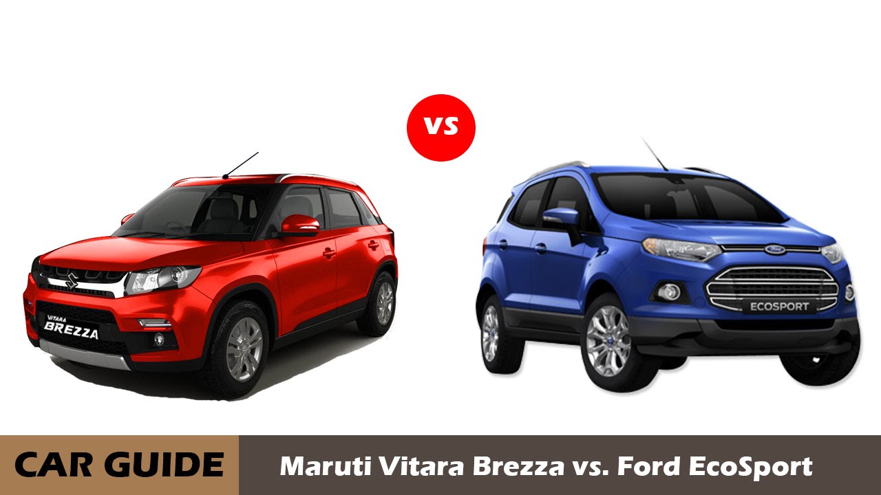 Maruti Vitara Brezza vs Ford EcoSport , Comparison and reviews |Car ...