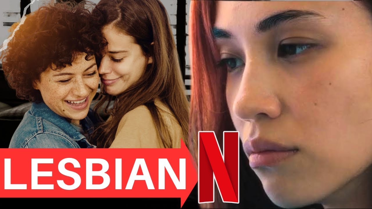 Top 5 Lesbian Movies On Netflix Youtube