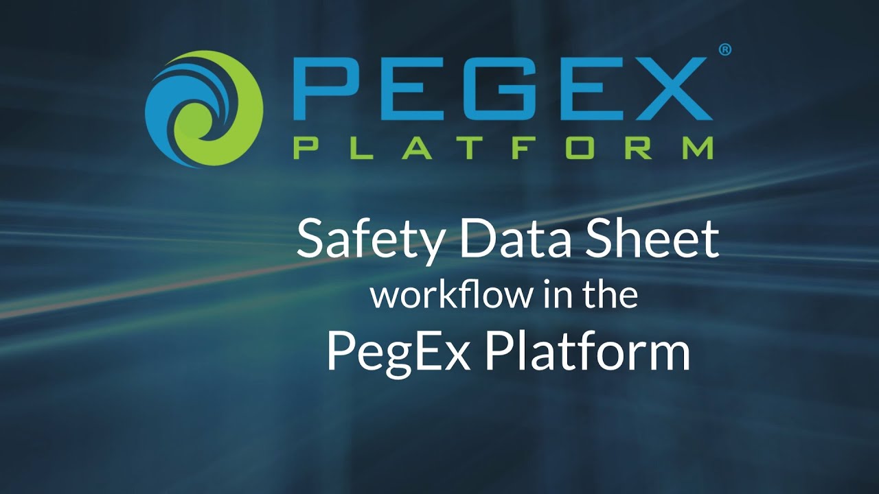 The Safety Data Sheet Workflow in the PegEx Platform - YouTube