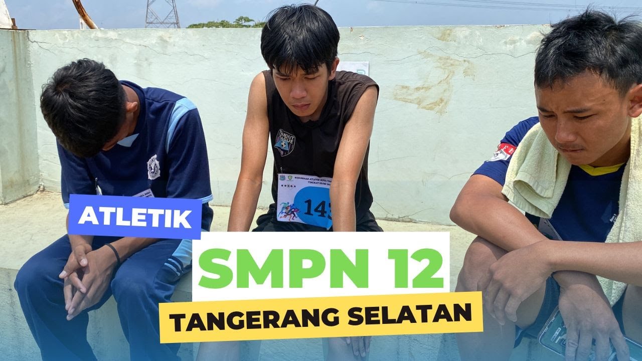 SMPN 12 TANGERANG SELATAN (SNEPAR) MENGIKUTI KEJUARAAN ATLETIK ANTAR ...