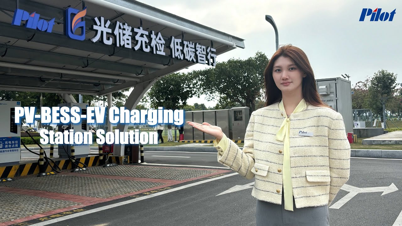 Pilot Technology PV BESS EV Charging Station Integration Demonstration ...