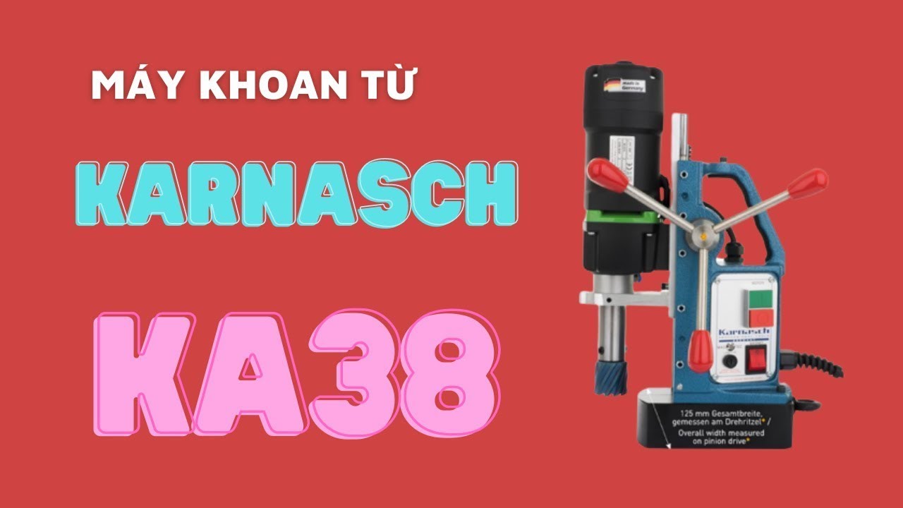 Máy khoan từ karnasch KA38 dùng động cơ Eibenstock Đức siêu mạnh mẽ | Công nghiệp Đại Phát - YouTube