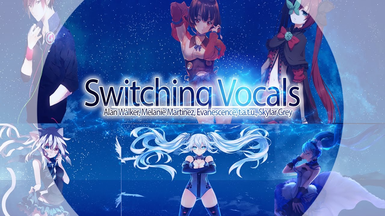 Switching Vocals~Sing Me to sleep Mashup |NightCorePug - YouTube