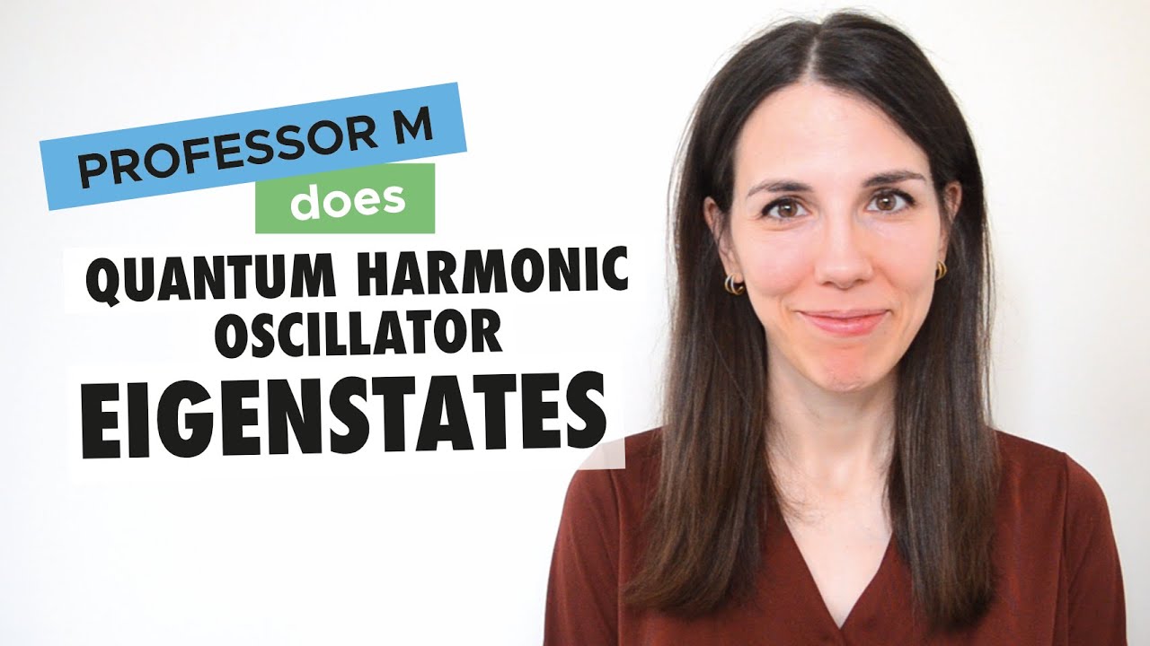 Eigenstates of the quantum harmonic oscillator - YouTube