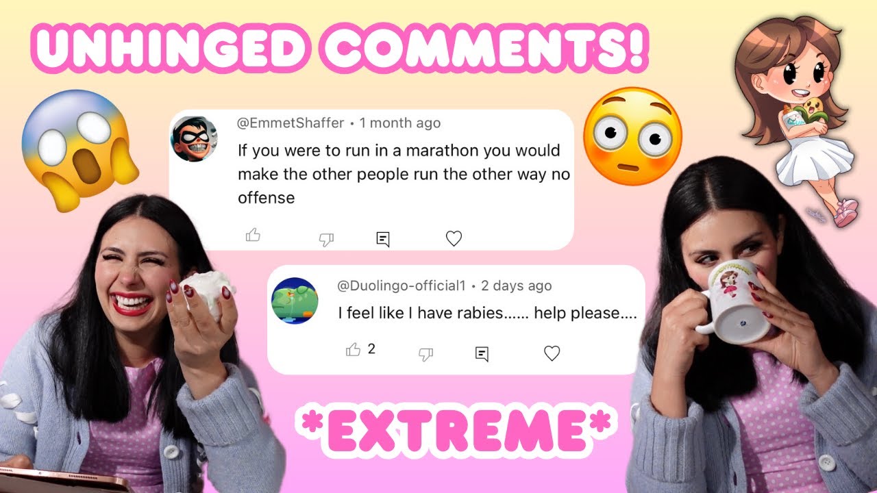 Reading Your UNHINGED Comments! - YouTube