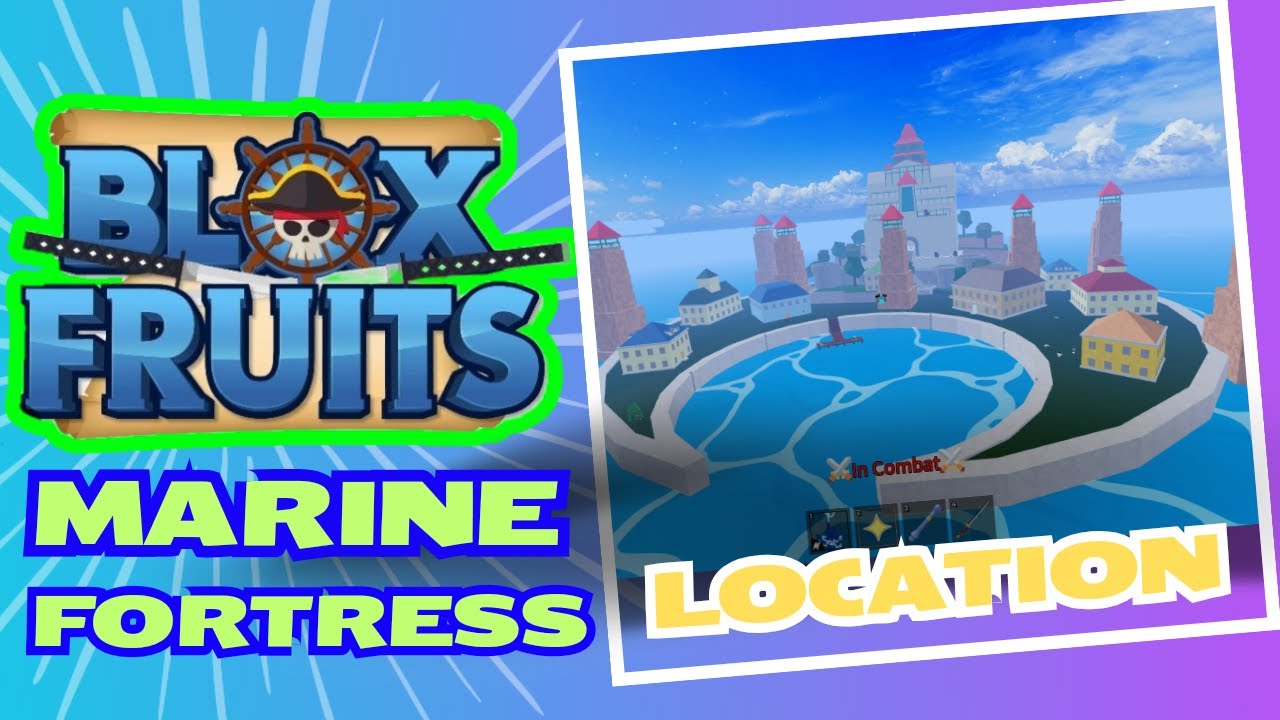 Where is The Marine Fortress in Blox Fruit (2024) | Marine Fortress ...