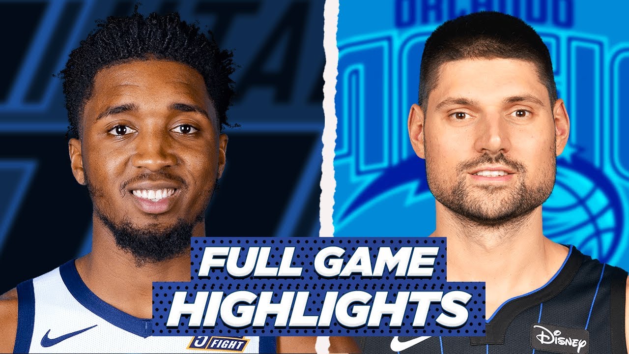 UTAH JAZZ vs MAGIC FULL GAME HIGHLIGHTS | 2021 NBA SEASON - YouTube