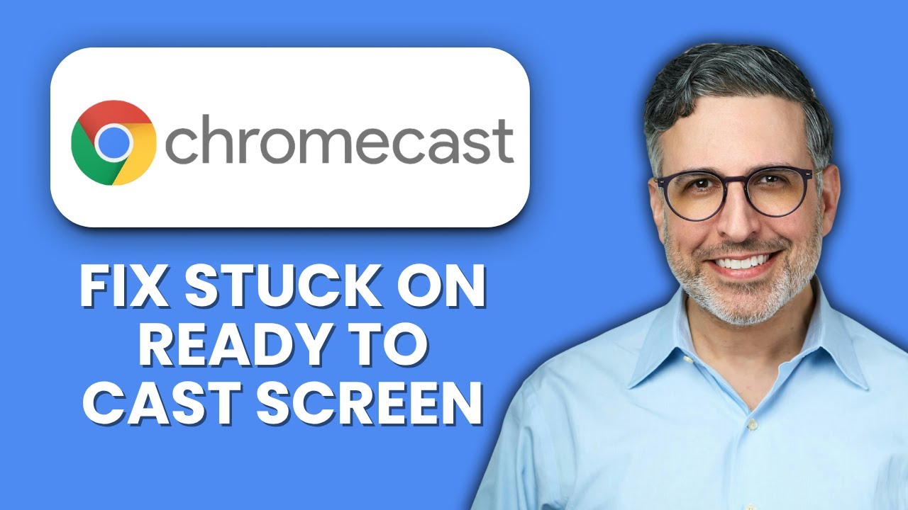 How to Fix Chromecast Stuck on “Ready to Cast” Screen 📺 Quick Fix to ...