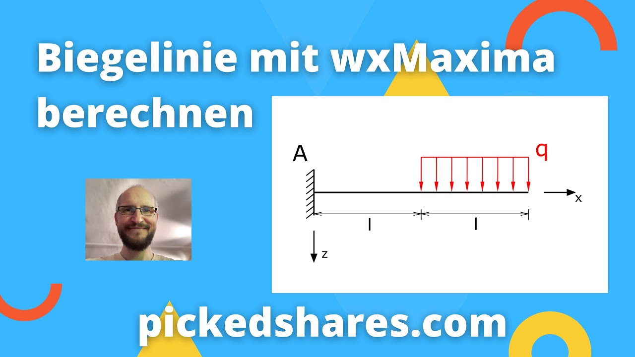 Biegelinie mit wxMaxima (kostenlos) berechnen - YouTube