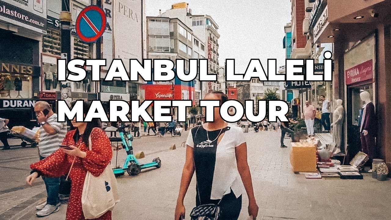 Laleli Market Shopping Street Walking Tour, Istanbul - YouTube