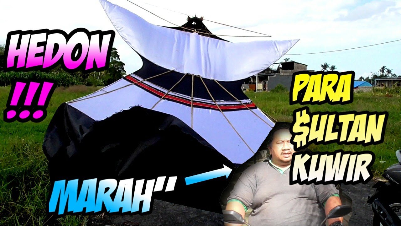 LAYANGAN KUWIR BANYAK BAPAK MARAH-MARAH - YouTube