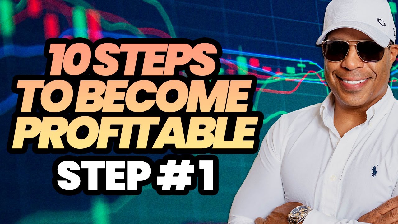 10 Steps To Become A Profitable Trader In 2022 - YouTube