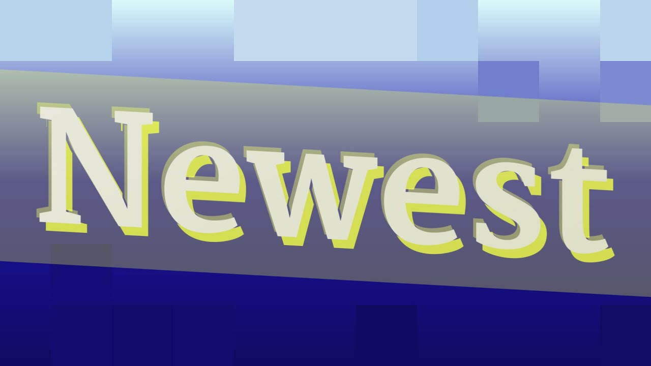 NEWEST pronunciation • How to pronounce NEWEST - YouTube