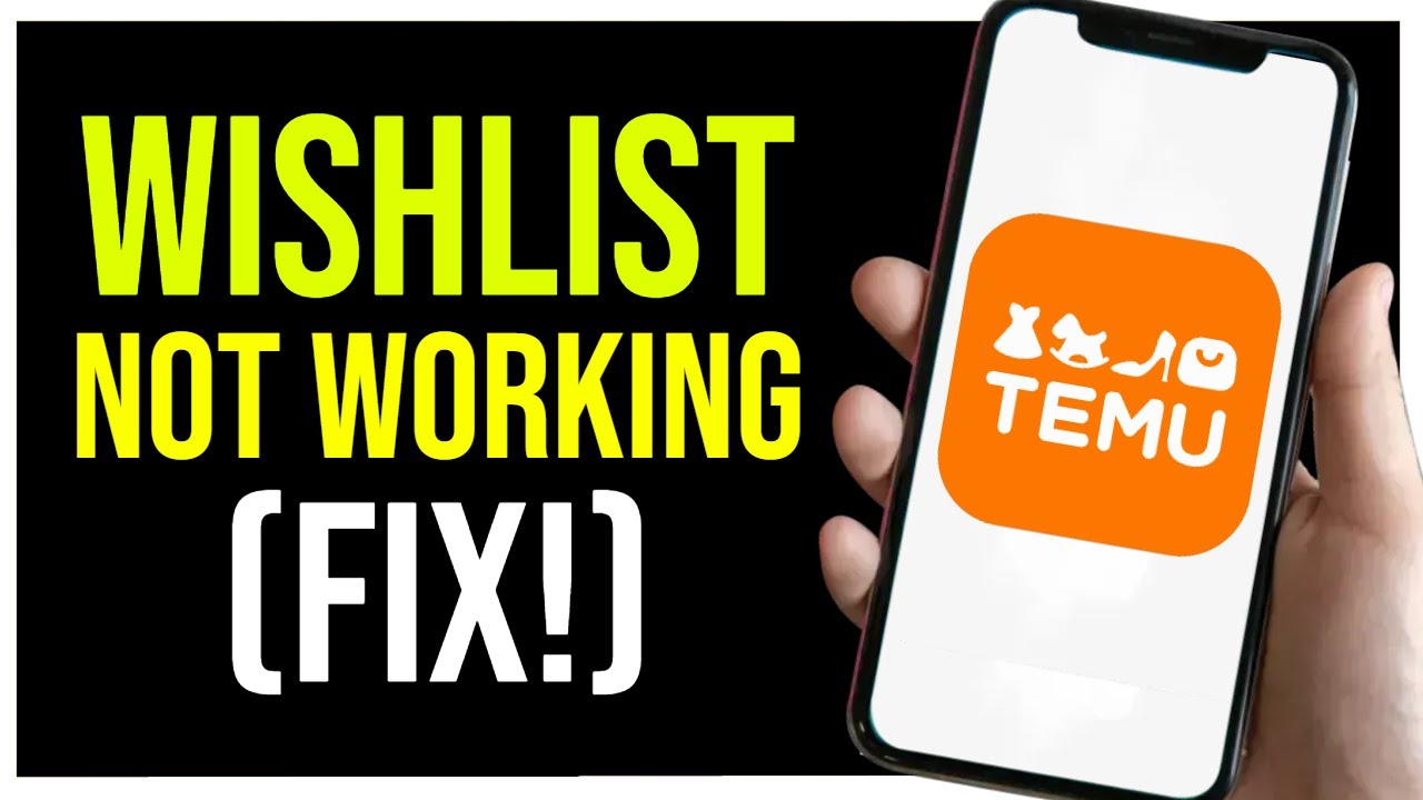 How to Fix Temu Wishlist Not Working (EASY FIX) - YouTube