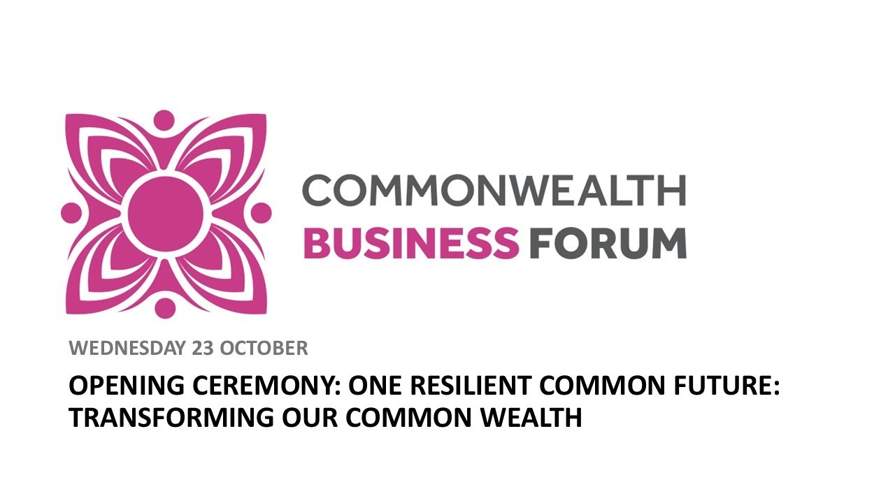 CBF: Opening Ceremony | One Resilient Common Future: Transforming our ...