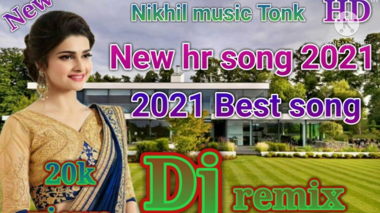 New letest hr song 2021 New dj remix full song - YouTube