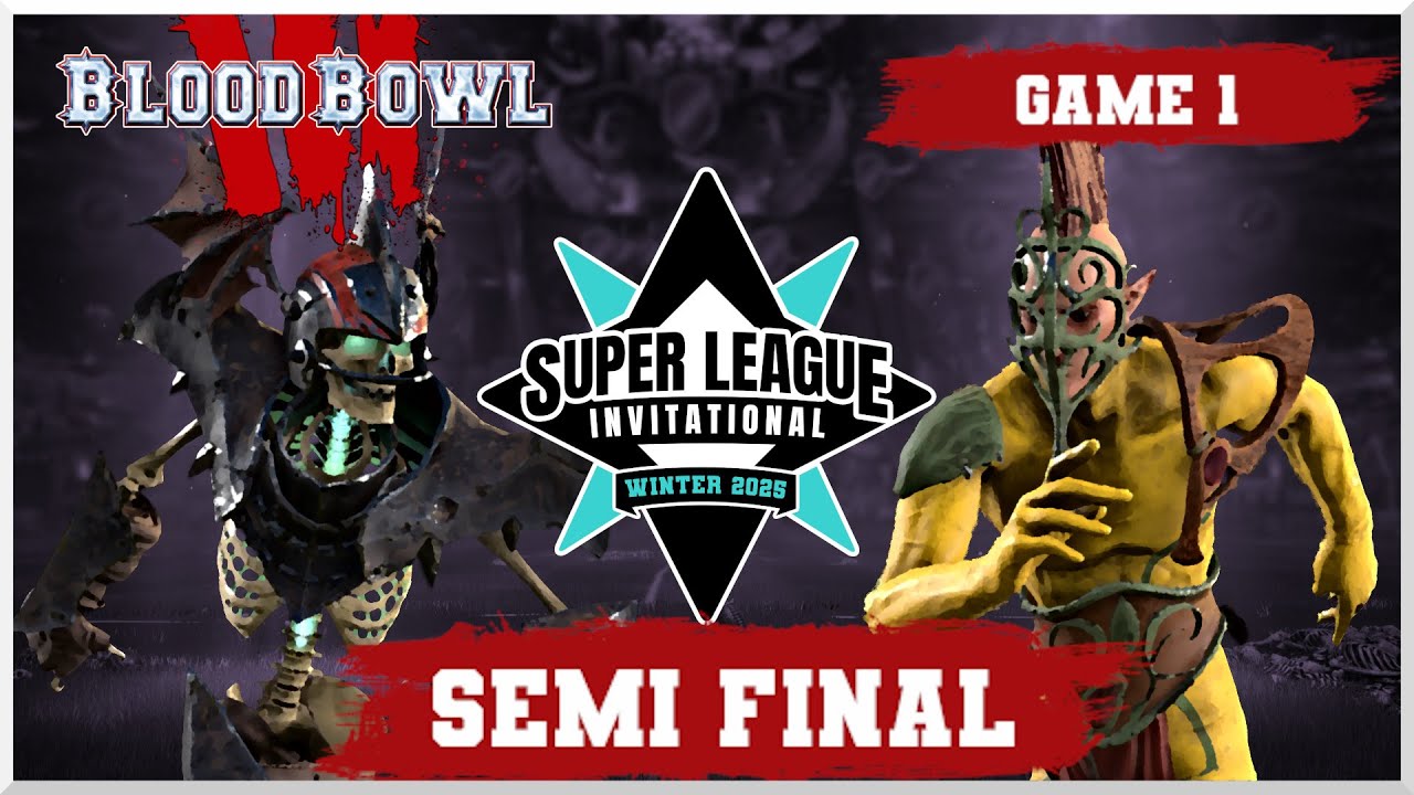 Blood Bowl 3 - BBSL Winter '25 - Semi Final Game 1 - Br1ght (Undead) vs ...