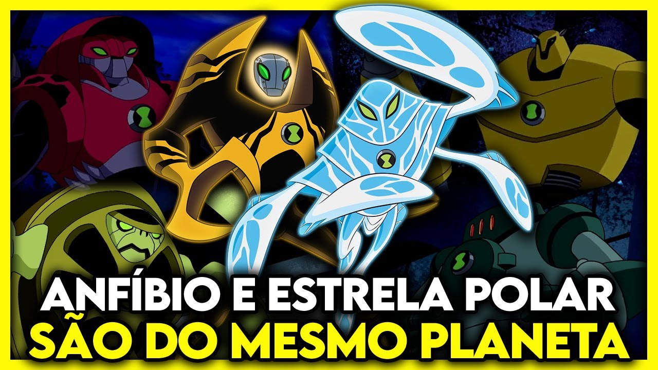 O ESTRELA POLAR DE BEN 10 TAMBÉM É DA GALÁXIA DE ANDRÔMEDA!!! - YouTube