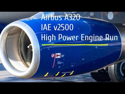 Airbus A320 Engine going through a High power assurance test and ...