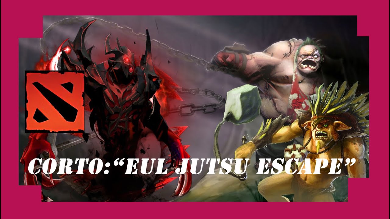 DOTA 2 - "EUL JUTSU ESCAPE" - YouTube