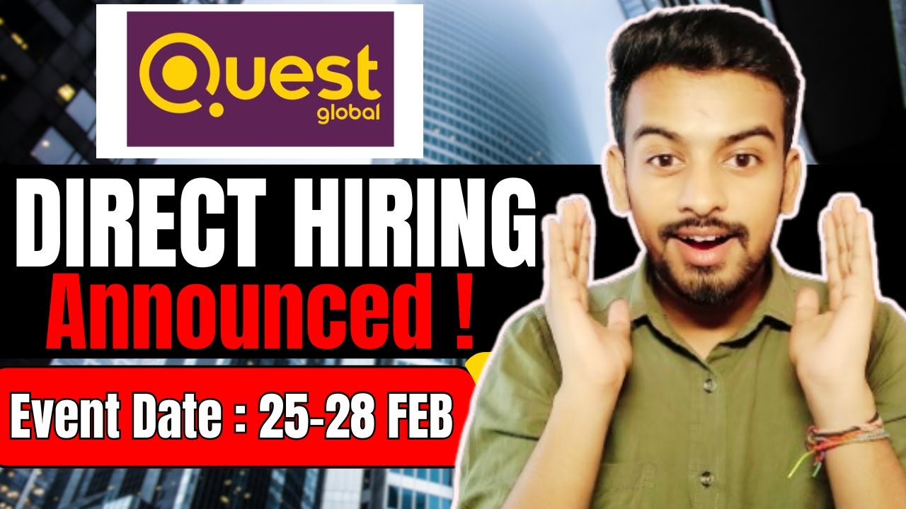 Quest Global Direct Hiring Announced ! Biggest Hiring Drive For 2026, 2025, 2024, 2023 Batch ...