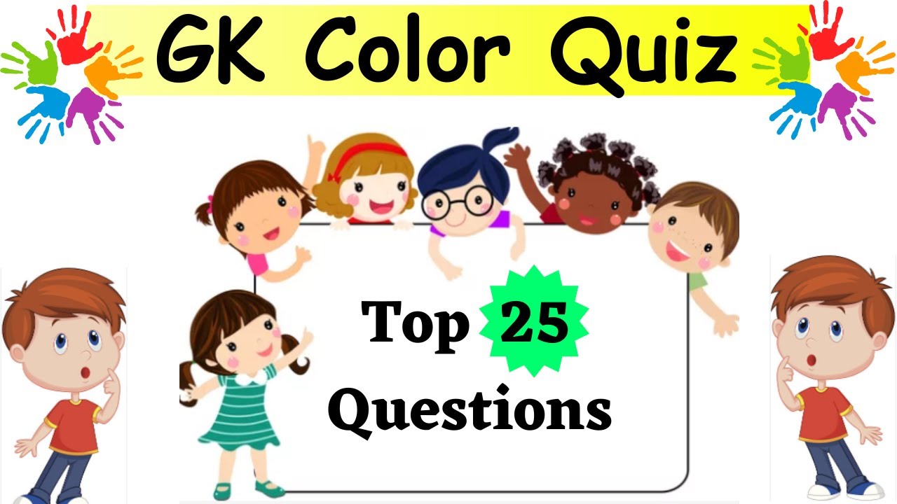 General Knowledge Quiz | Quiz for kids on Colors | Color Quiz | Color ...