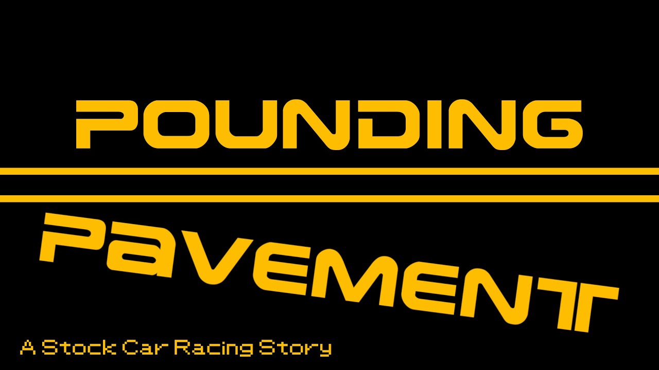 Pounding Pavement: A Stock Car Racing Story - Teaser Trailer - YouTube