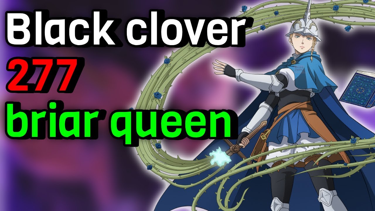 Black Clover Chapter 277 |Briar Queen Charlotte and Rill Vs Vanica Dark ...