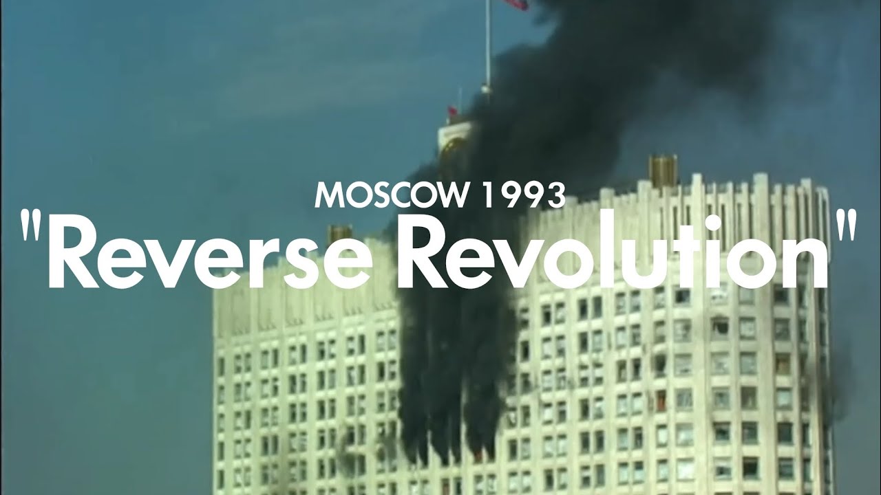 Reverse Revolution - Moscow '93 - YouTube