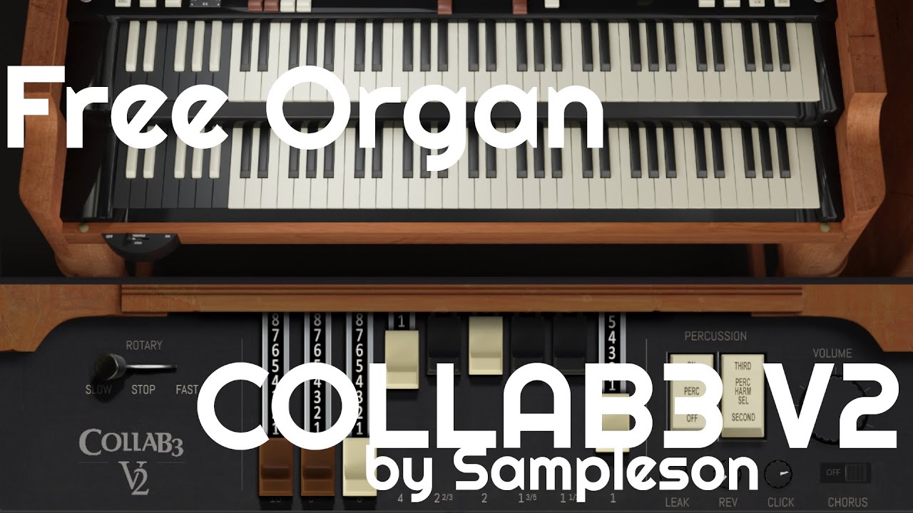 Free Organ - CollaB3 Version 2 by Sampleson (No Talking) - YouTube