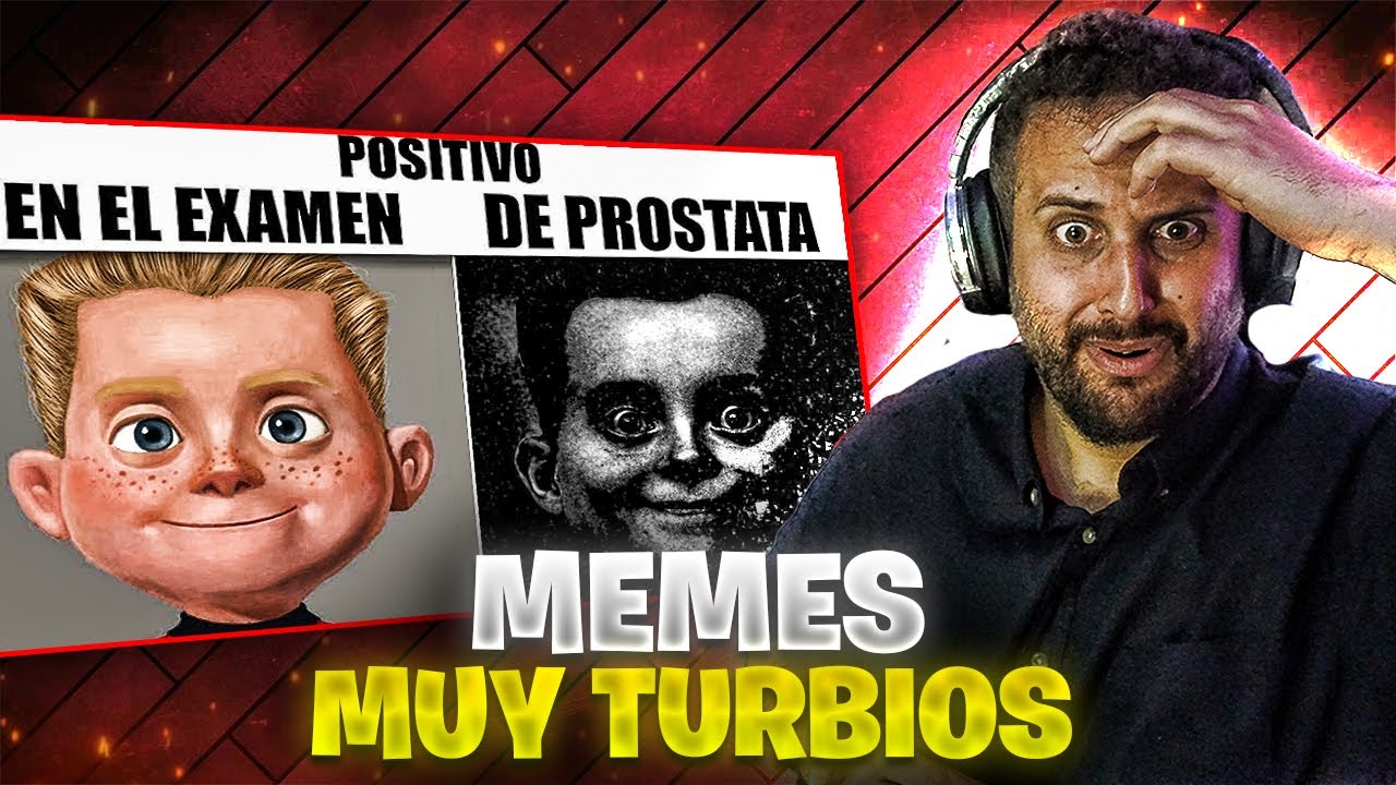 REACCIONADO a MEMES BASTANTE TURBIOS 😨 (VOLVIO SR.RED!!) - YouTube
