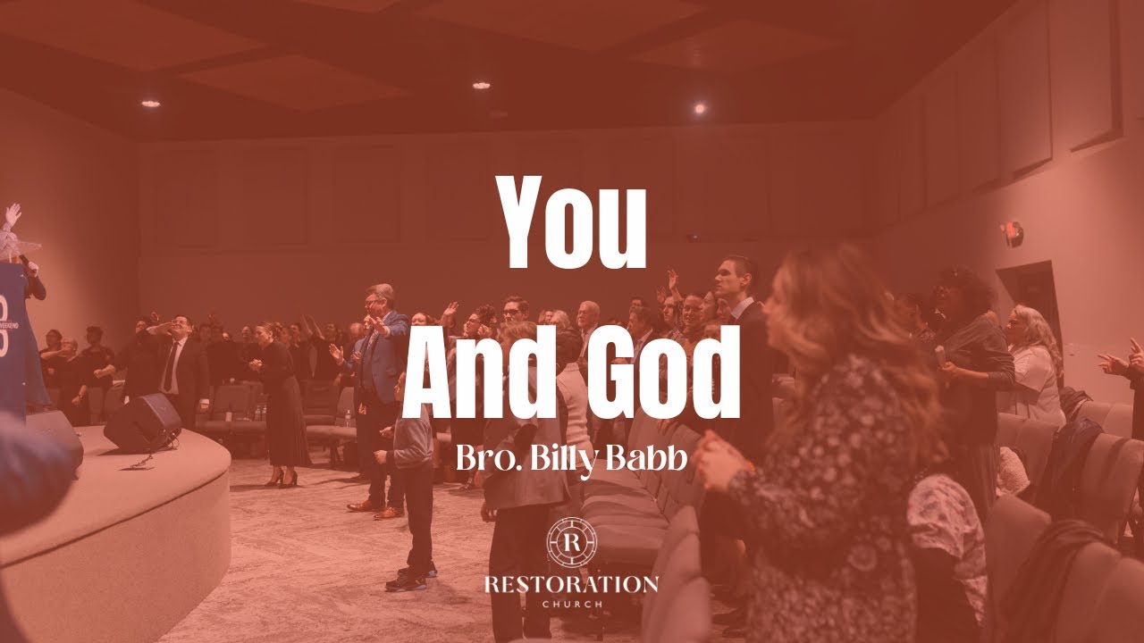 You and God - Bro. Billy Babb - YouTube
