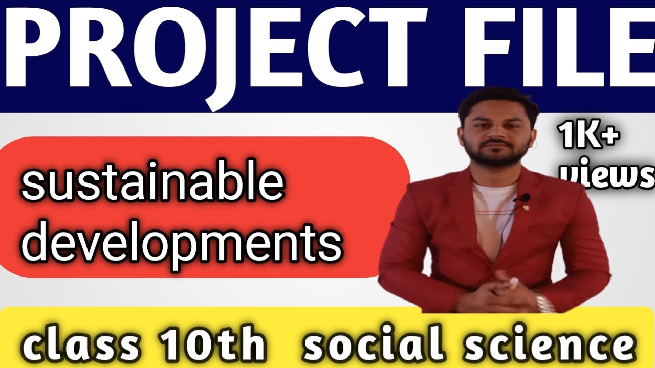 Project on sustainable development ||Class 10|| Social Science # ...