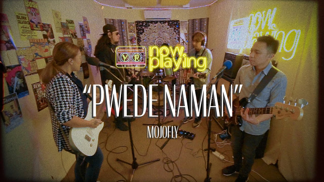 [YR: NOW PLAYING] Mojofly - Pwede Naman | Live Performance - YouTube