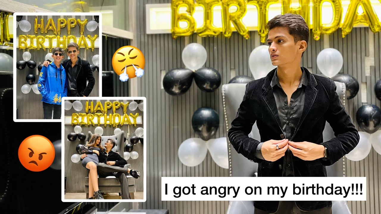 I got Angry on My Birthday🤬 | Birthday Vlog - YouTube